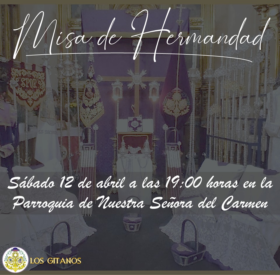 MISA DE HERMANDAD DE ABRIL | Hermandad de Los Gitanos – Madrid